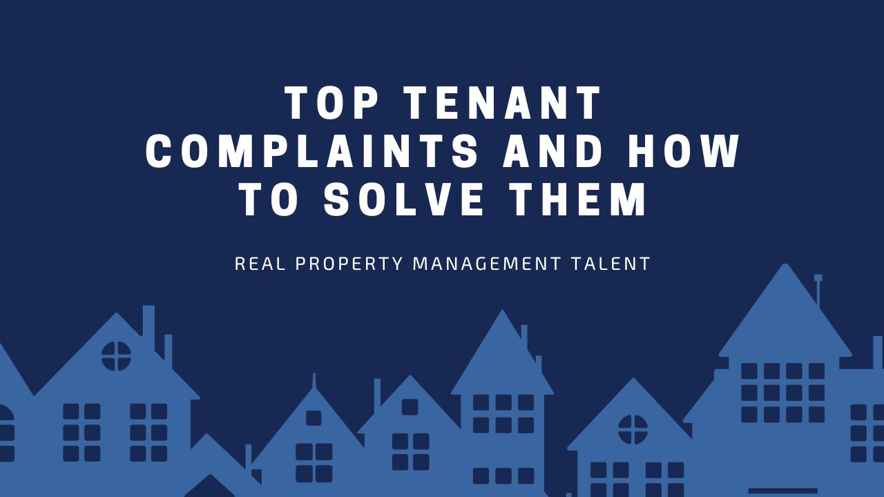 Common Tenant Complaints and Methods for Addressing Them