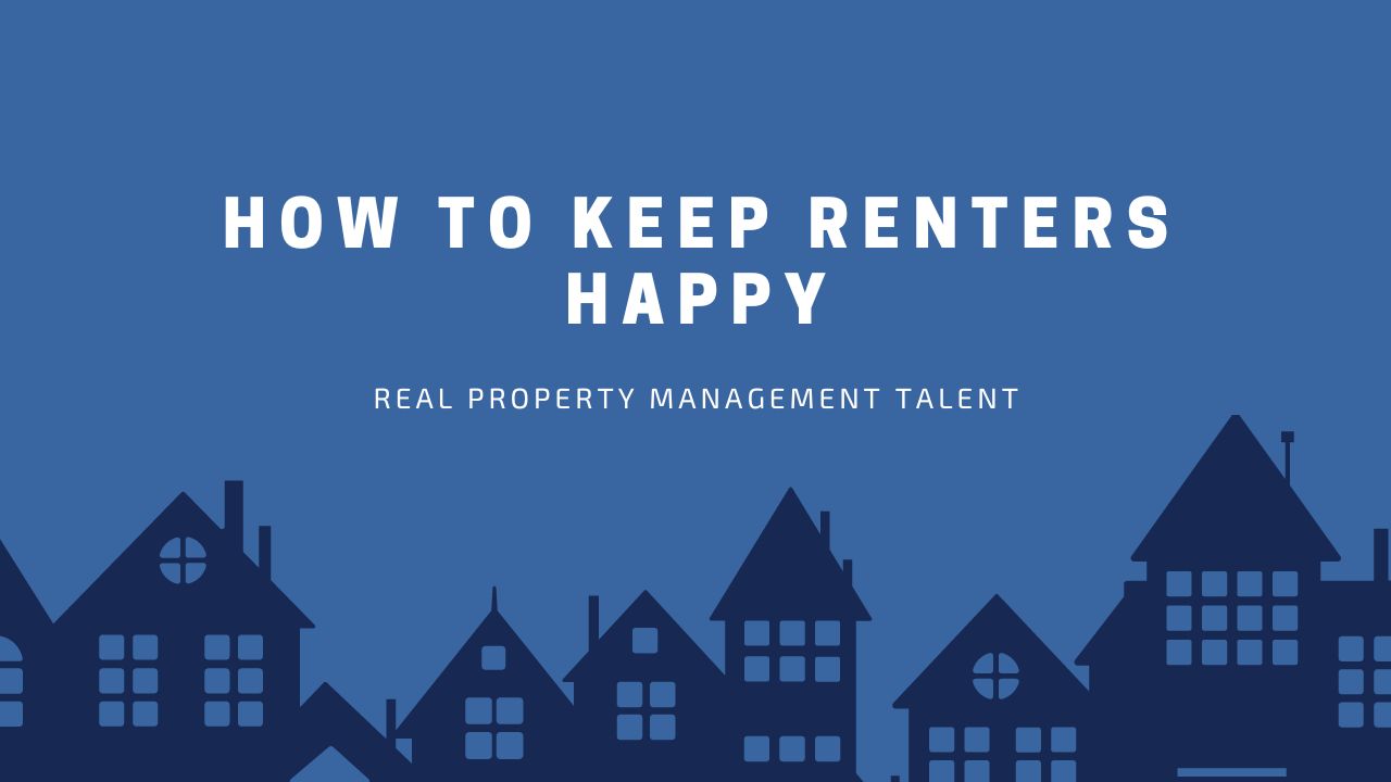 Improving Tenant Satisfaction and Keeping Renters Happy