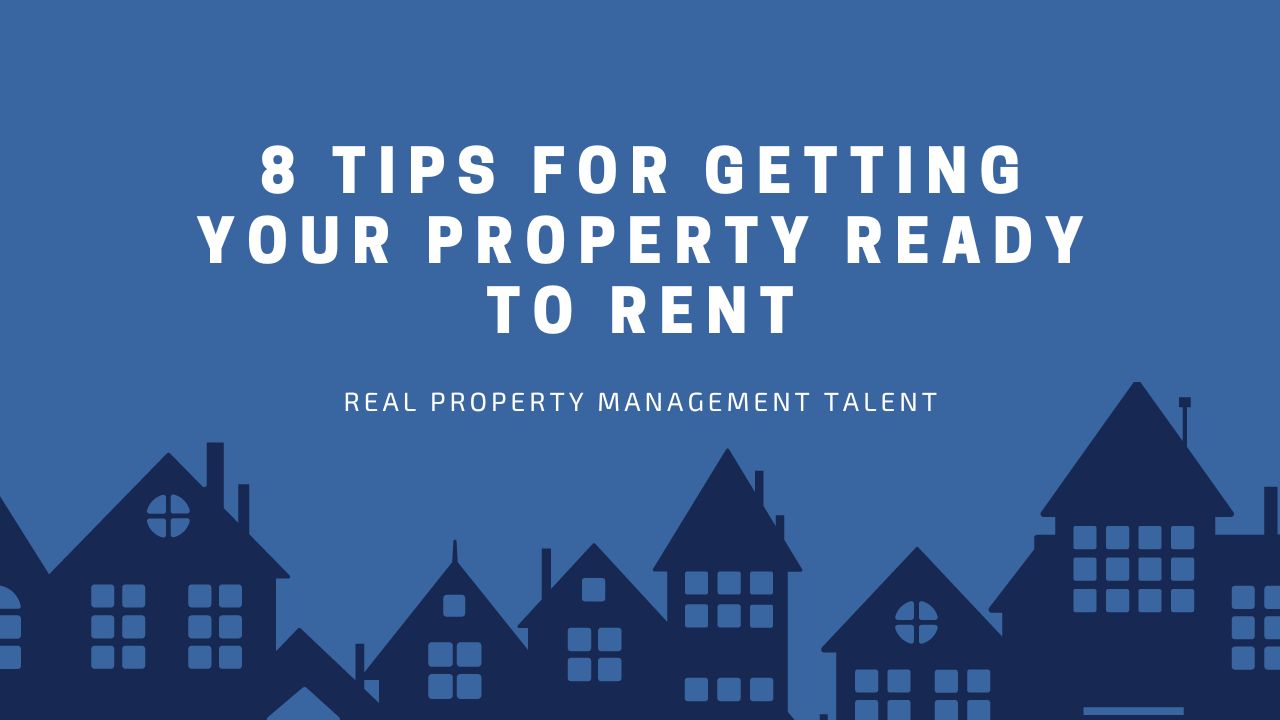 Getting Your Property Ready to Rent