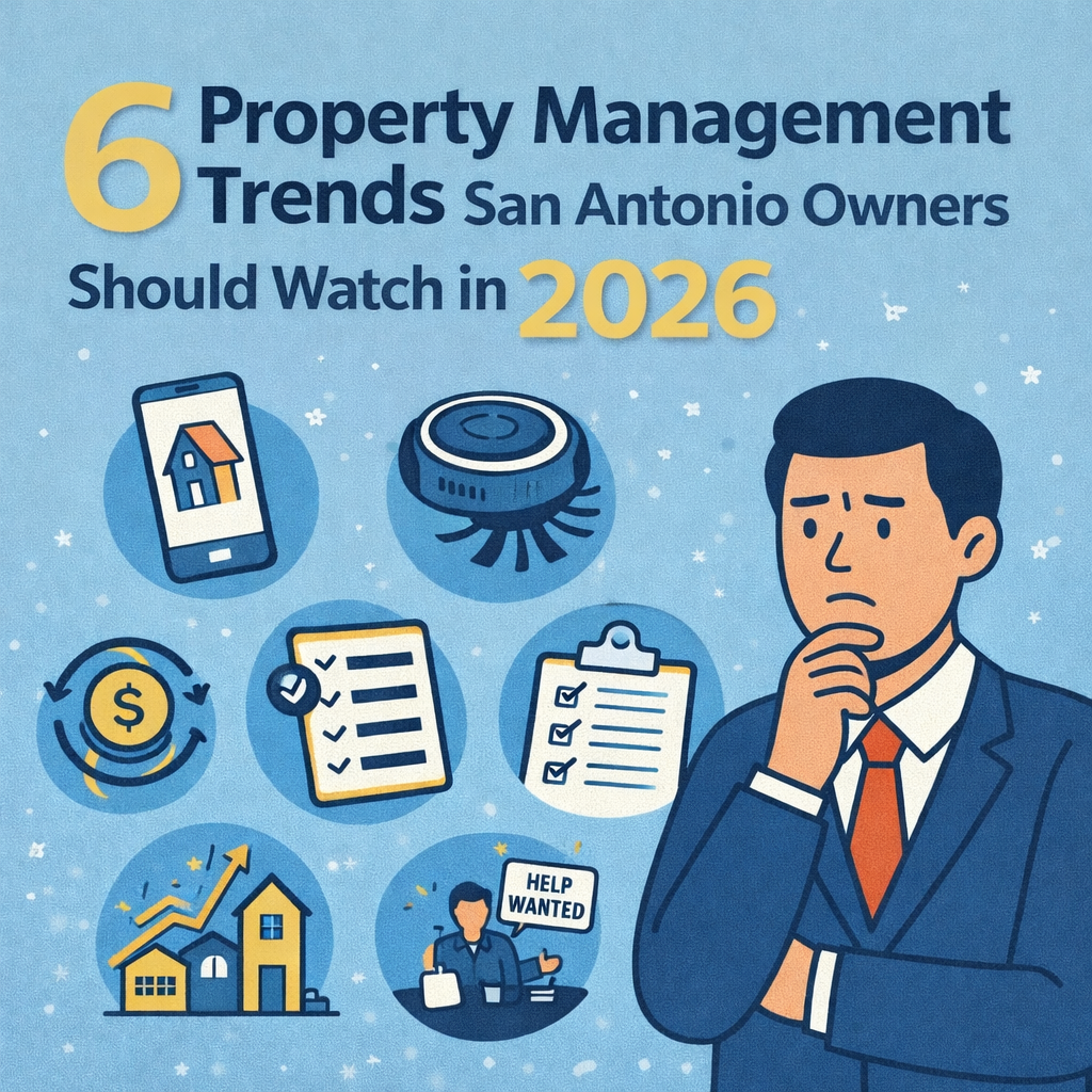 6 Property Management Trends San Antonio Owners Should Watch in 2026