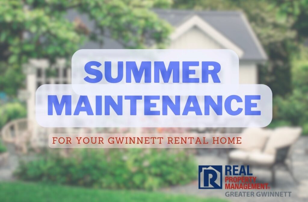 Summer Maintenance for your Gwinnett Rental Home