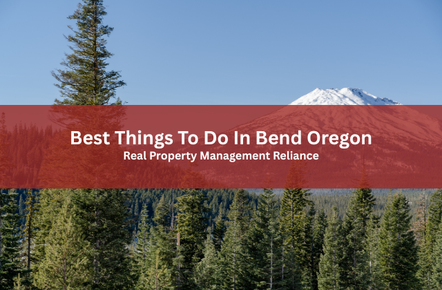 Things to Do in Bend OR | Adventure and Culture Guide